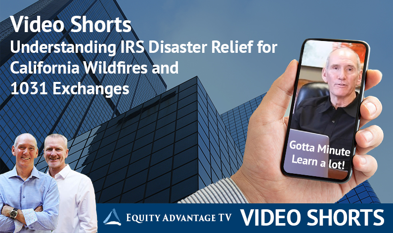 Understanding IRS Disaster Relief for California Wildfires and 1031 ...
